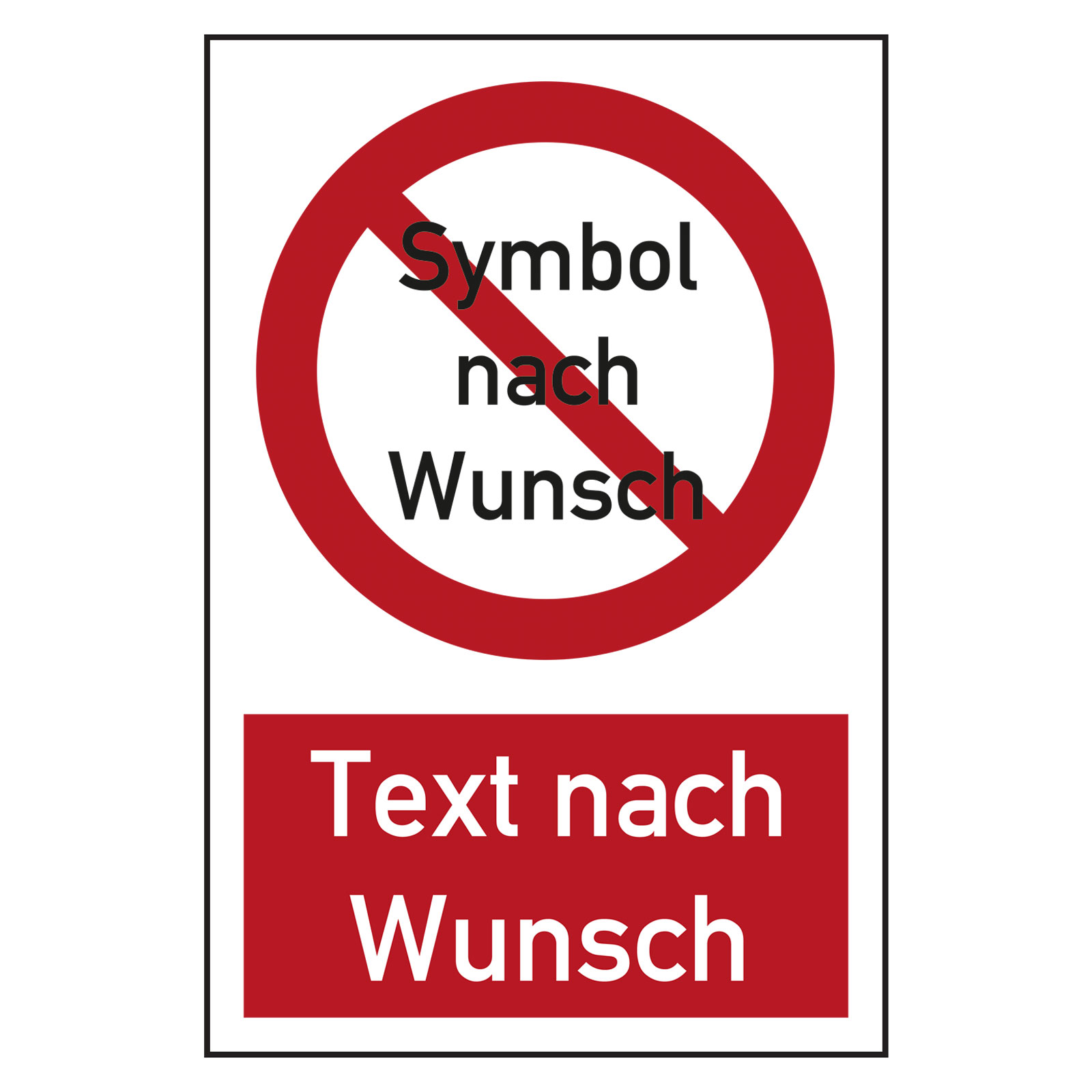 Verbotszeichen mit Wunschsymbol und Wunschtext | Folie 150 x 200 mm 1 ...