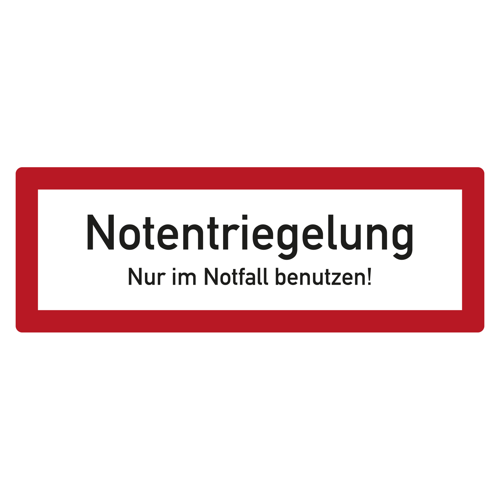 Feuerwehrzeichen Notentriegelung Nur im Notfall benutzen - Aufkleber-Shop