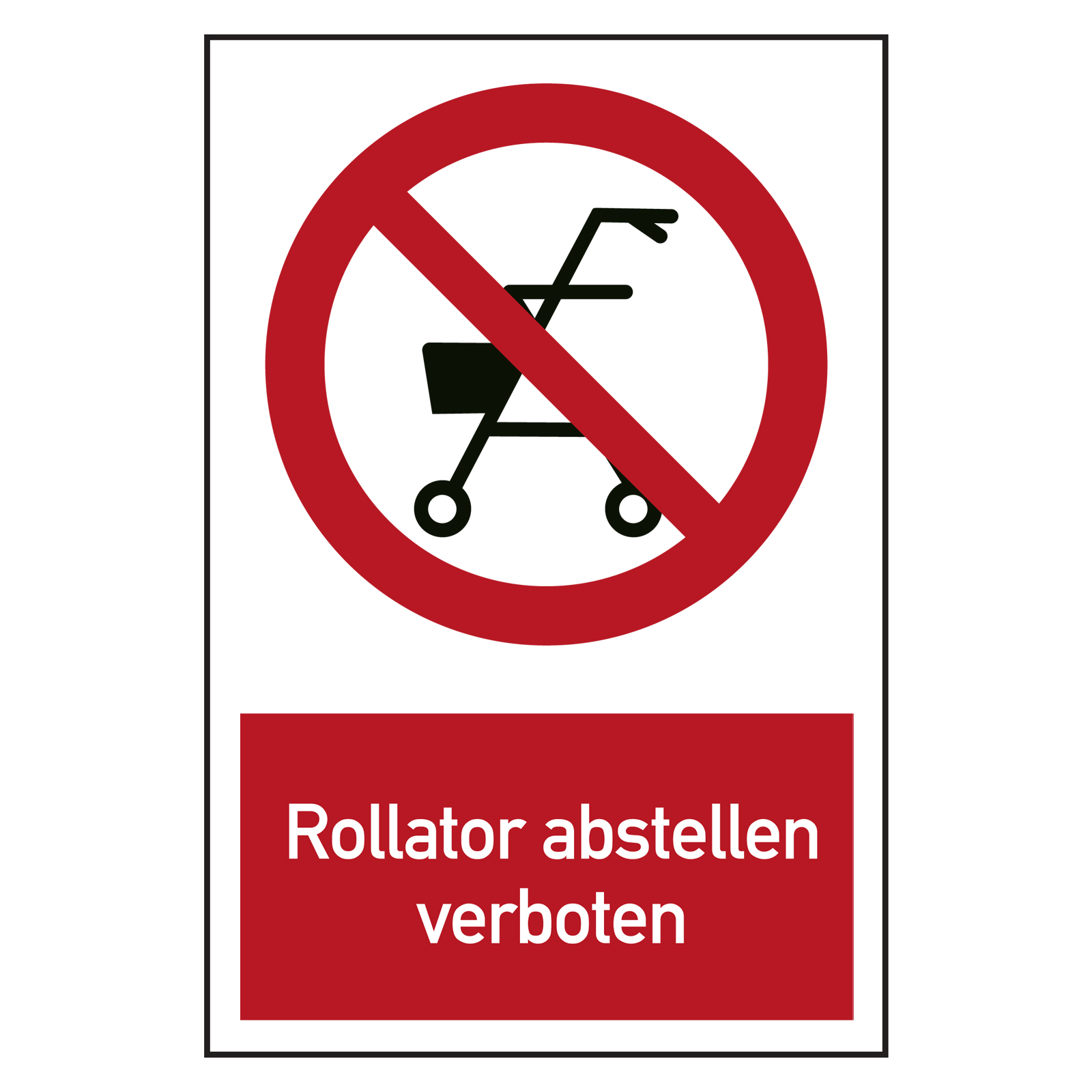 Verbotszeichen Rollator abstellen verboten Kombischild | aufkleber.org ...