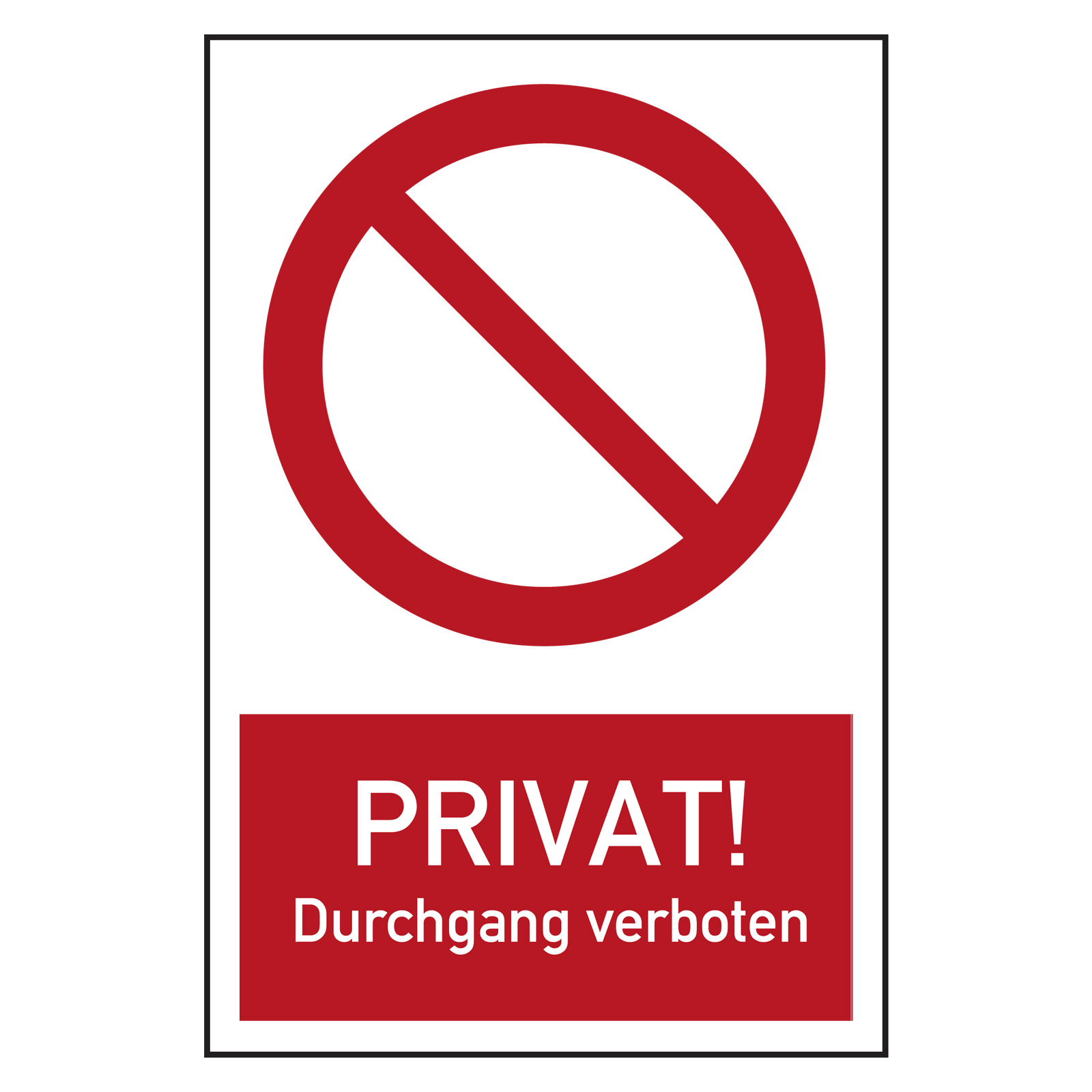Verbotszeichen Privat! Durchgang verboten Kombischild | aufkleber.org ...