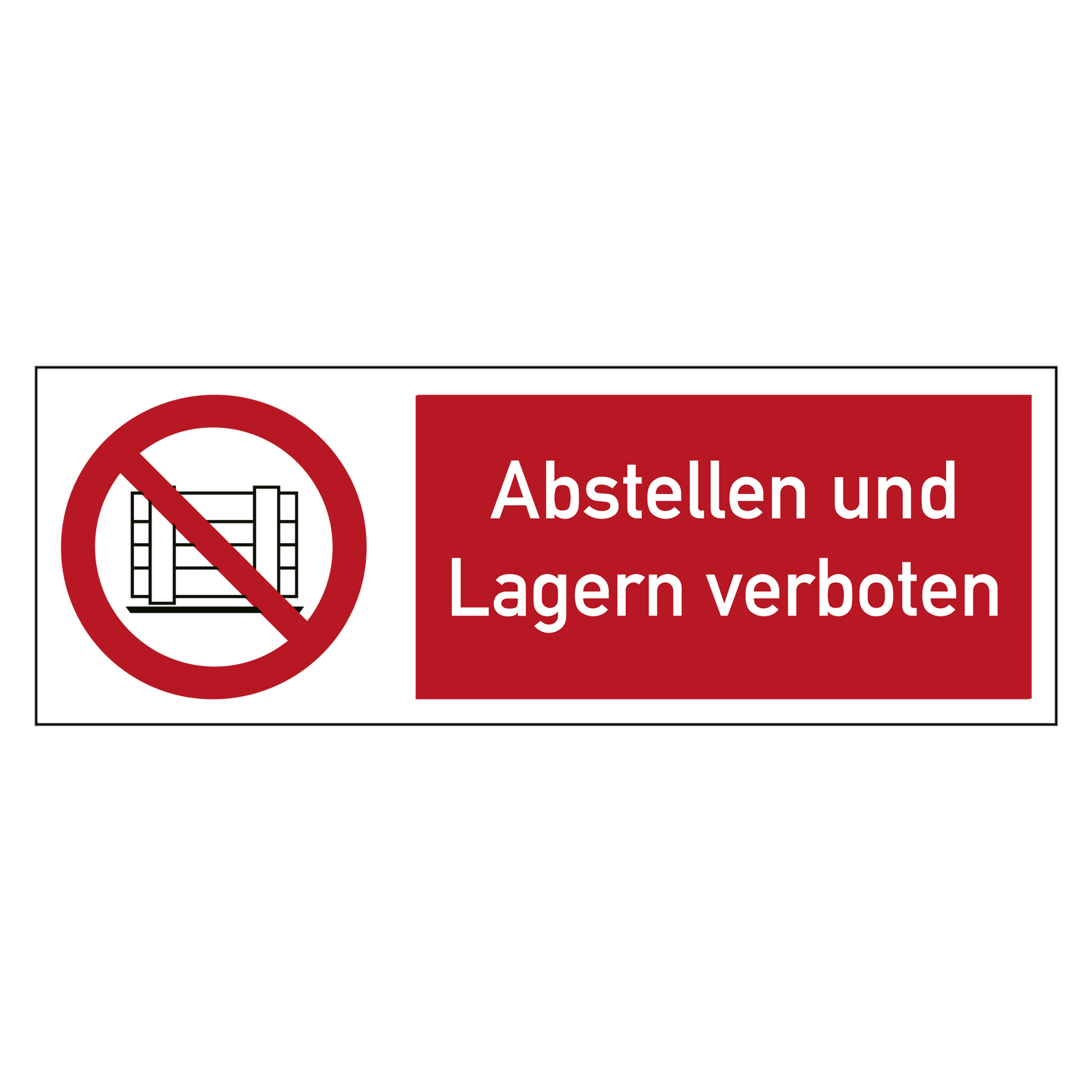Kombischild Verbotszeichen Abstellen oder Lagern verboten | aufkleber ...