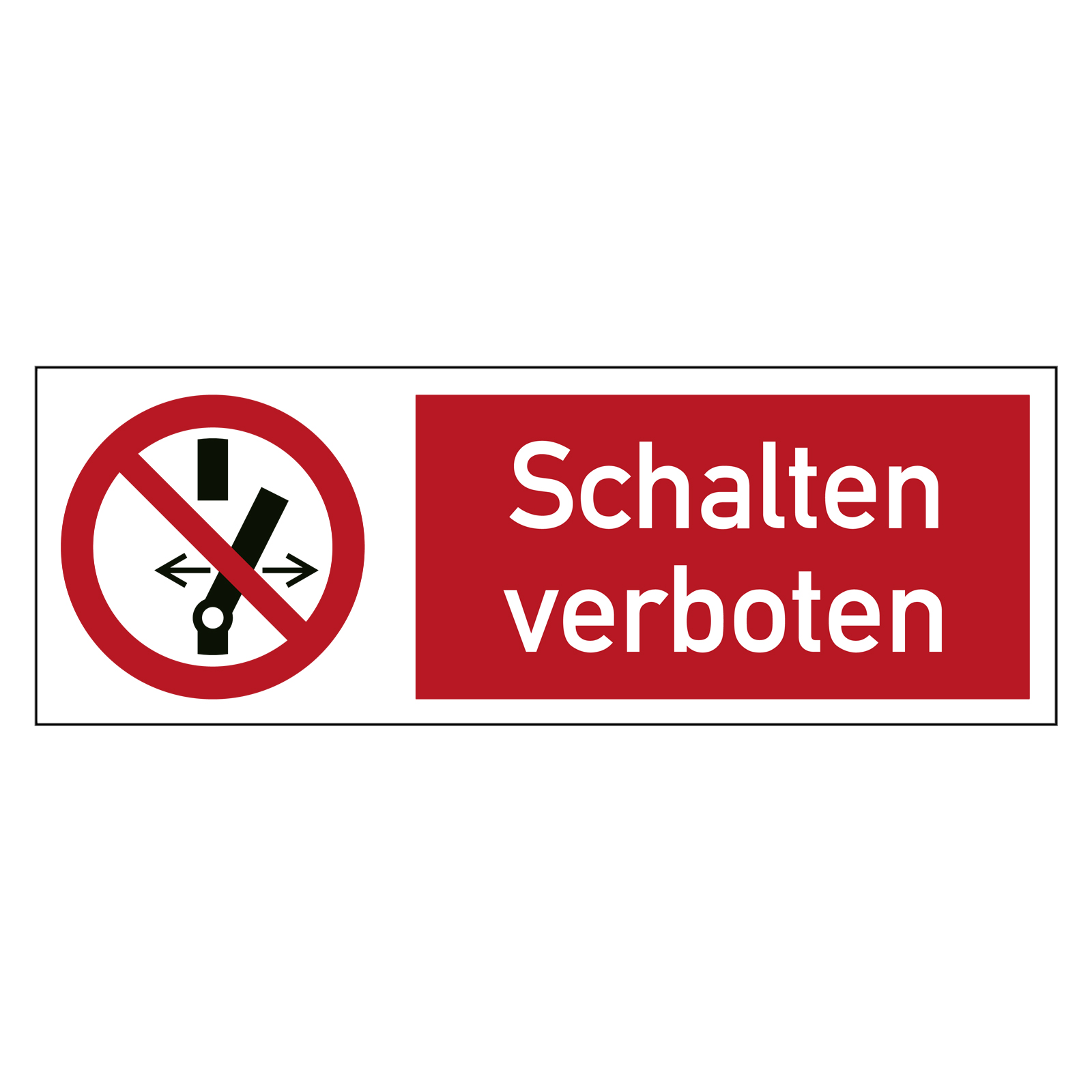 Kombischild Verbotszeichen Schalten verboten | aufkleber.org ...