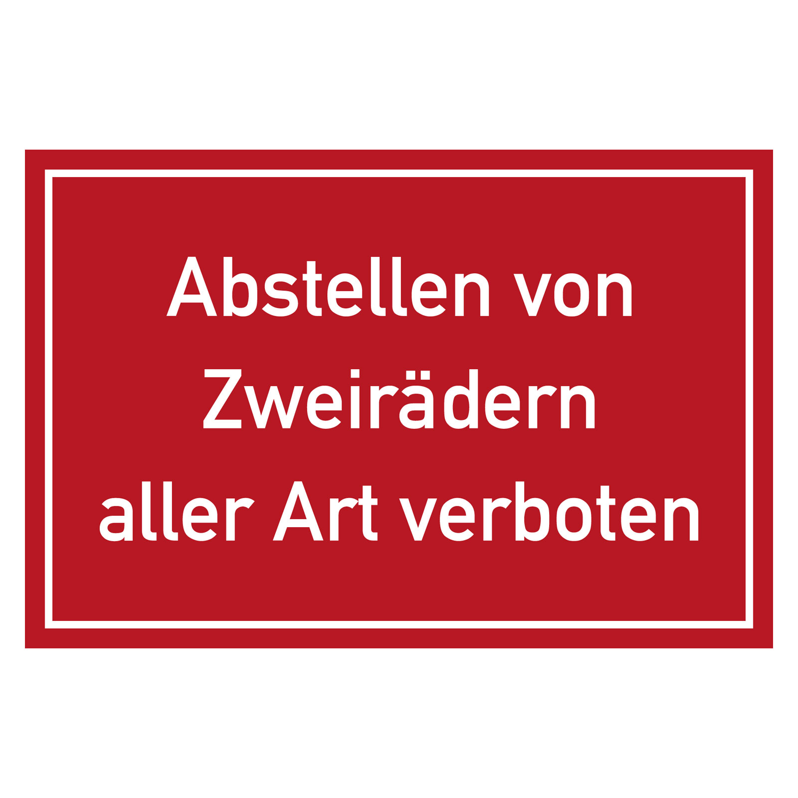 Verbotszeichen Abstellen von Zweirädern aller Art verboten | aufkleber ...