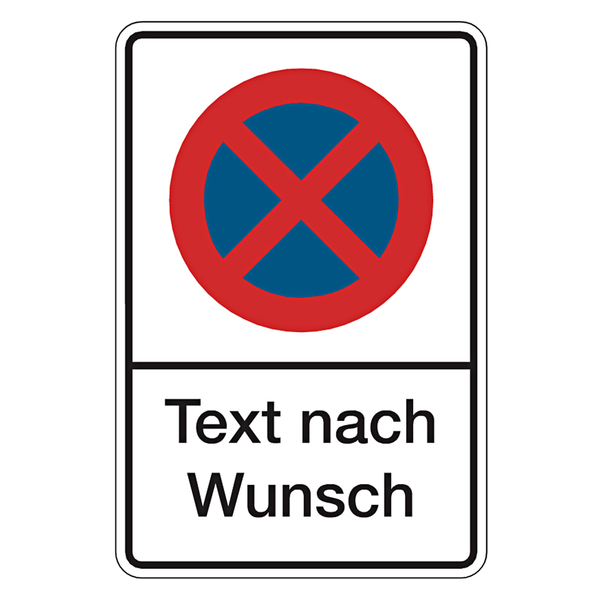 Halteverbotsschild "Text nach Wunsch" 400 x 600 mm Aluminium ...