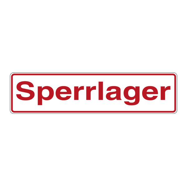 Hinweisschild "Sperrlager", Aluminiumverbund, 800 x 200 mm - Aufkleber-Shop
